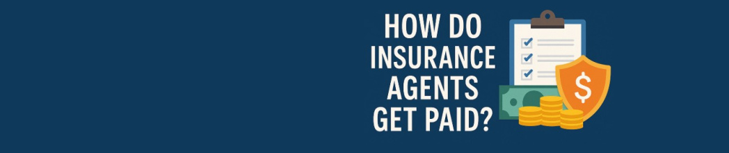 How Do Insurance Agents Get Paid? - Huff Insurance