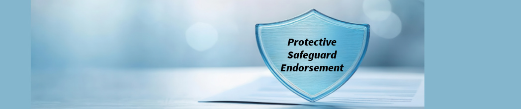 Protective Safeguard Endorsement: What Business Owners Must Know